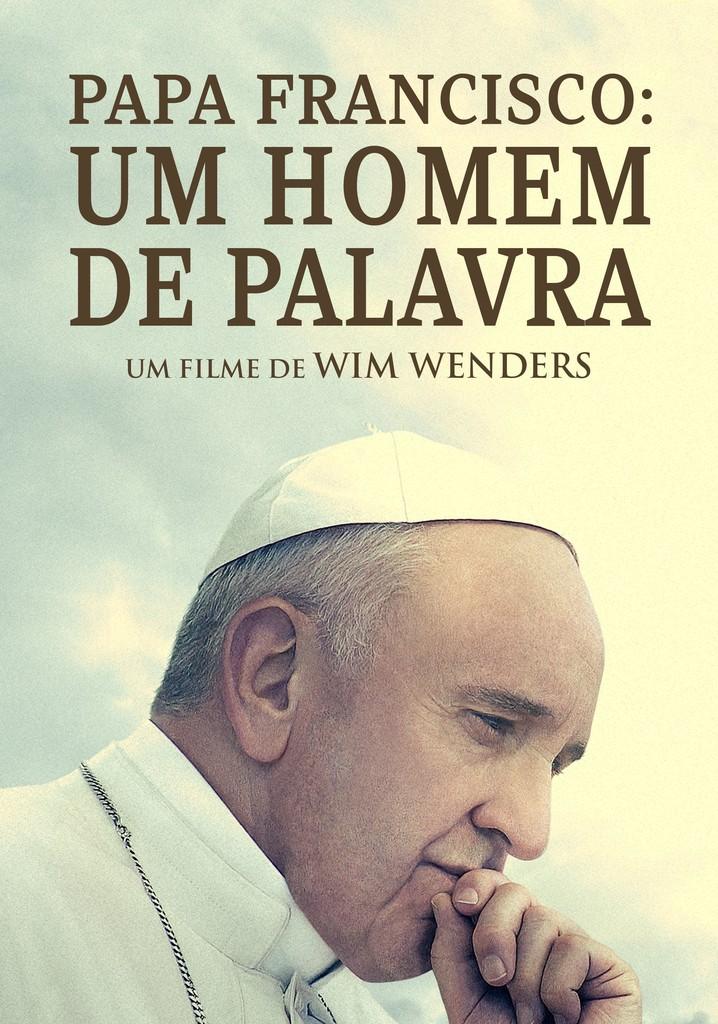 Onde Assistir o Filme "Papa Francisco: Conquistando Corações" Completo ...